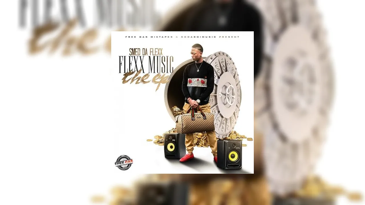 Smed Da Flexx - Flexx Music Mixtape Hosted by T.Brewer