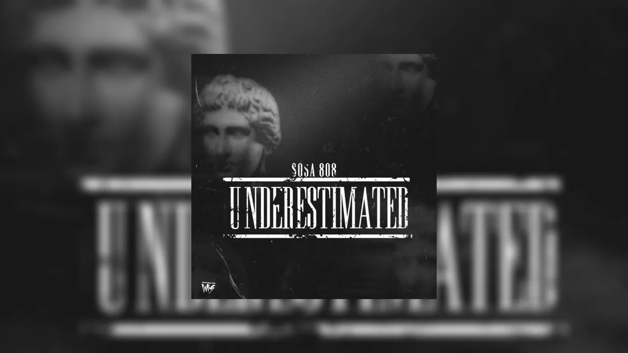 Sosa 808 - Underestimated Mixtape