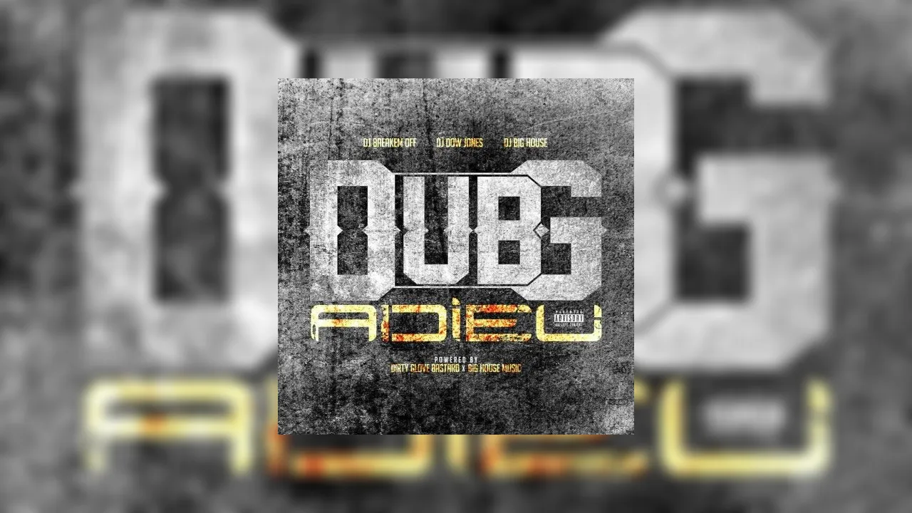 Dub G - Adieu Mixtape Hosted by DJ Dow Jones, DJ Breakem Off, Dirty ...
