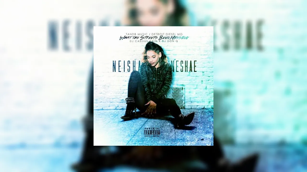 Neisha Neshae - What The Streets Been Missing Mixtape Hosted by DJ ...