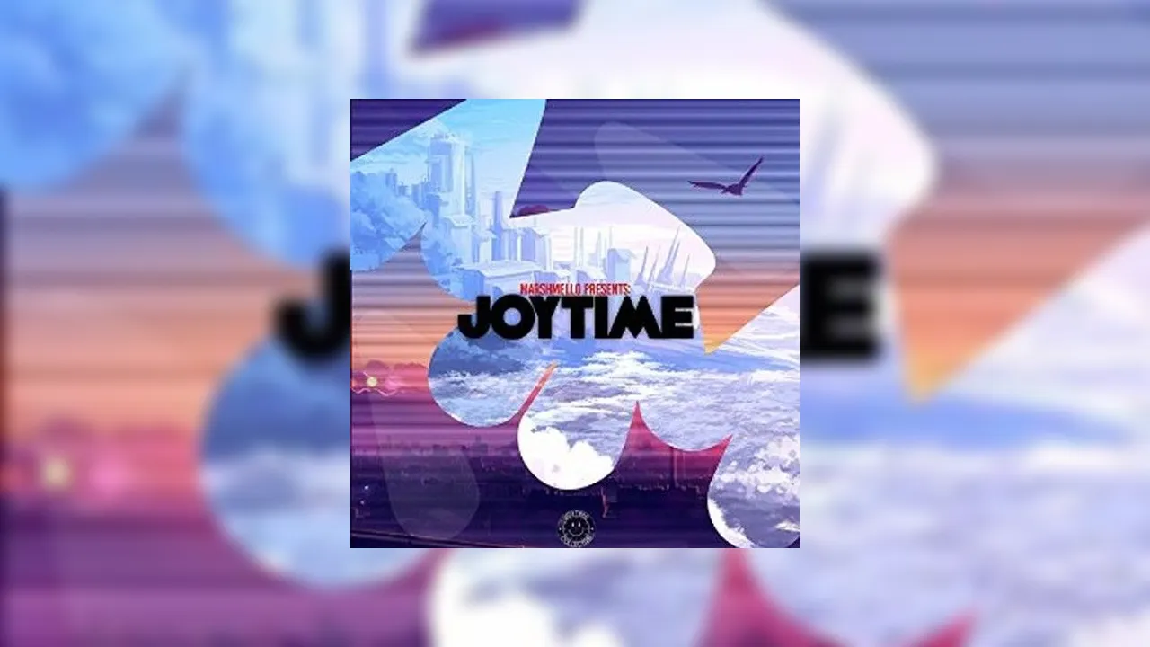 Marshmello - Joytime LP Mixtape