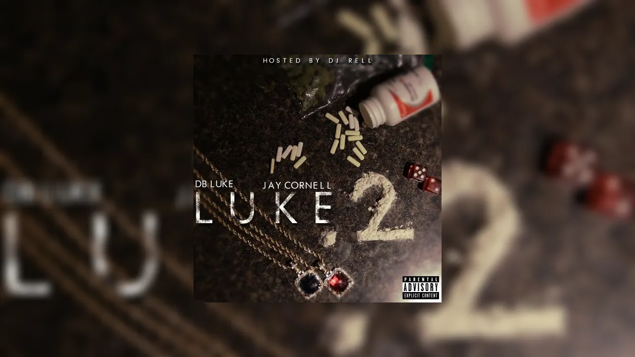 DB Luke - Luke 2 Mixtape Hosted by DJ Rell