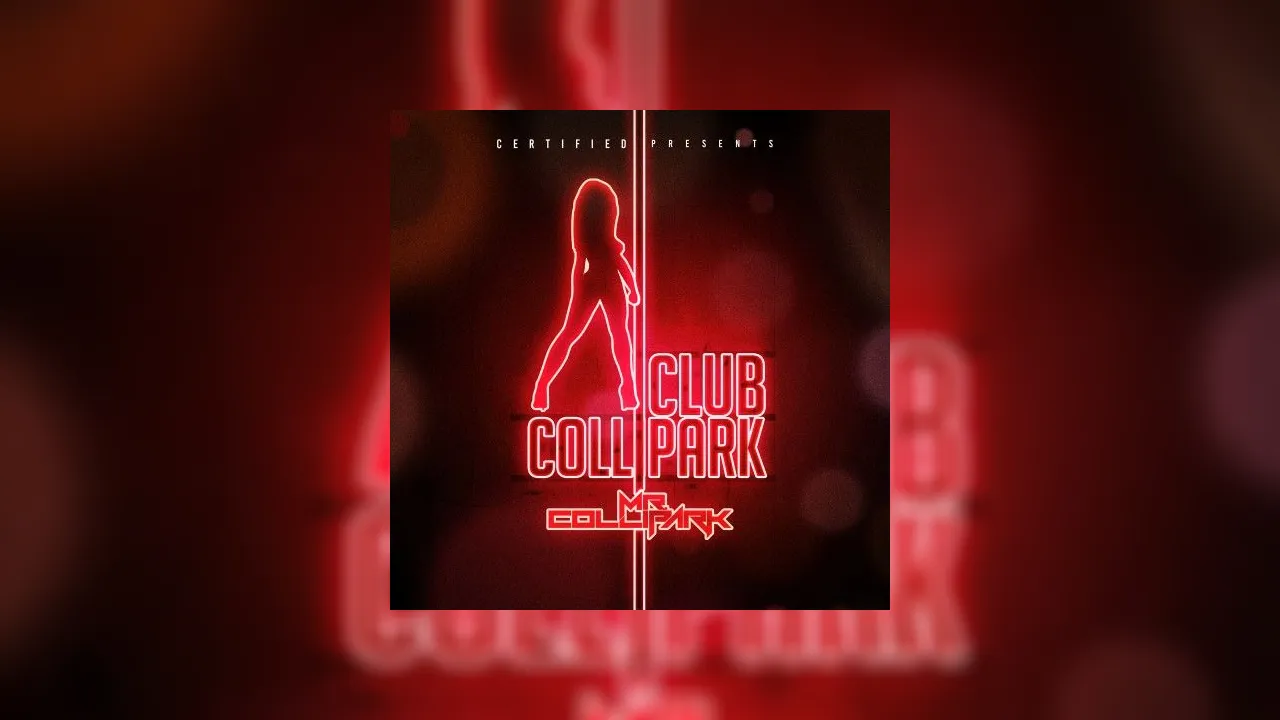 Mr. Collipark - Club Collipark Mixtape Hosted by Certified