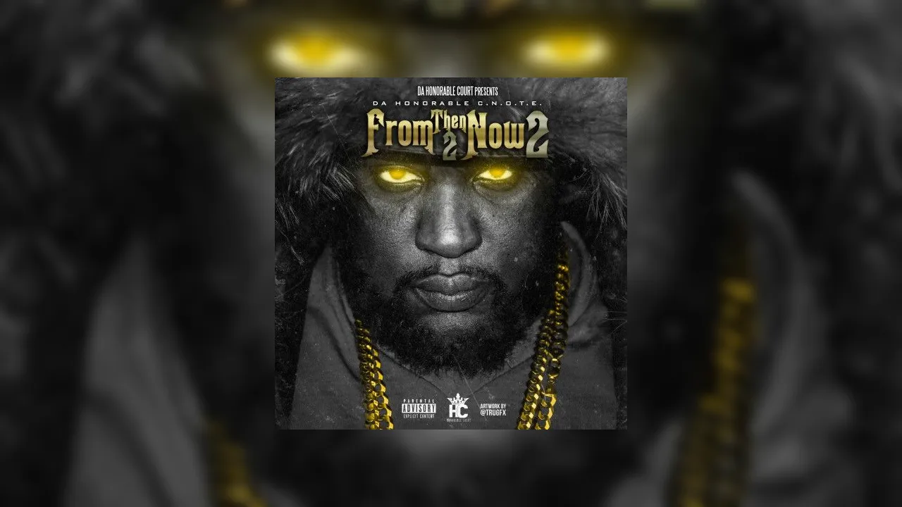 Honorable C Note - From Then 2 Now 2 Mixtape