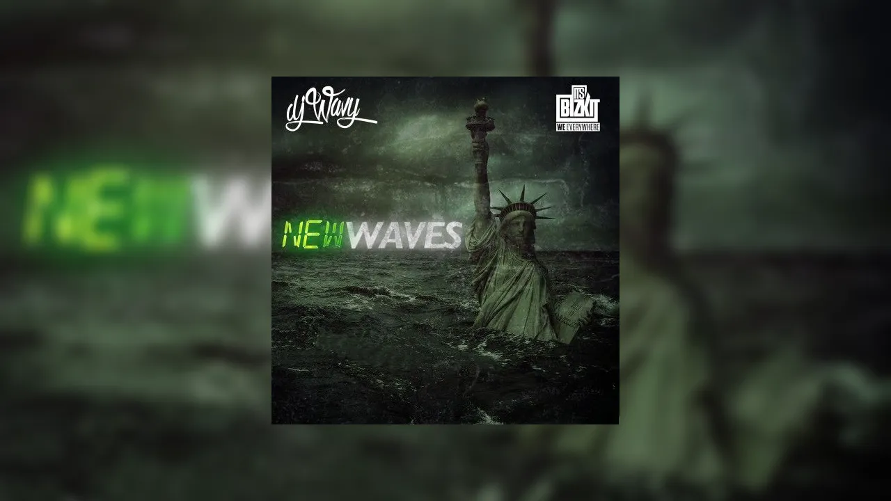 New Wave Mixtape Hosted by DJ Wavy, Its Bizkit