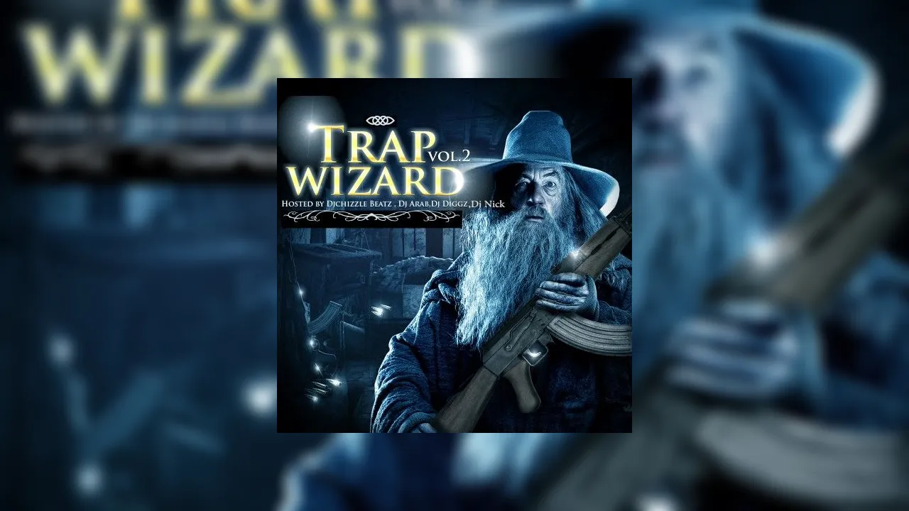 Trap Wizard 2 Mixtape Hosted by DJ Nick, DJ Arab, DJ Diggz