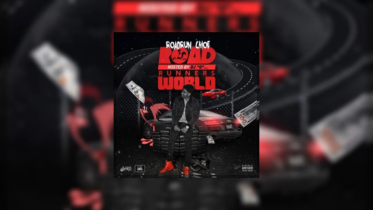 RoadRun CMoe - Road Runners World Mixtape