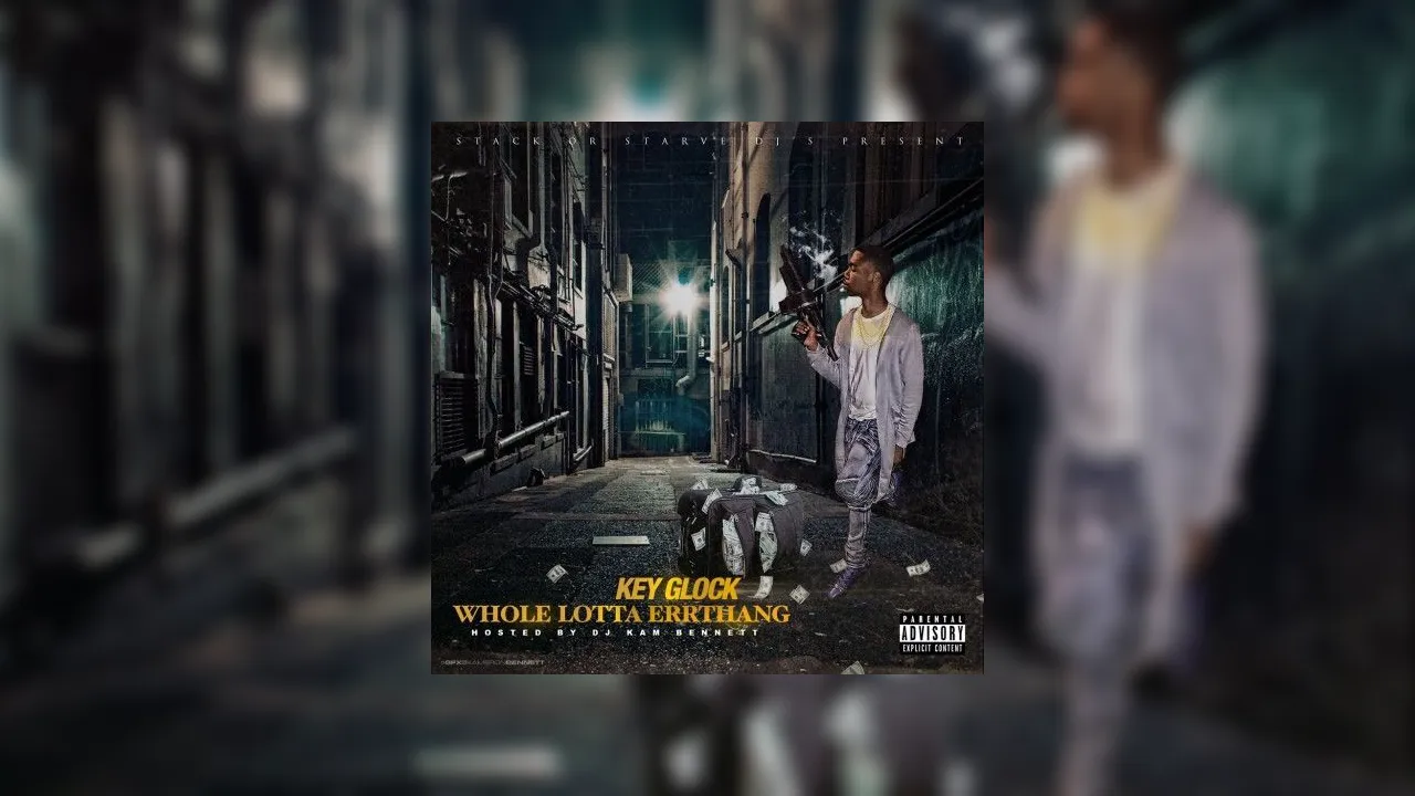 Key Glock - Whole Lotta Errthang Mixtape