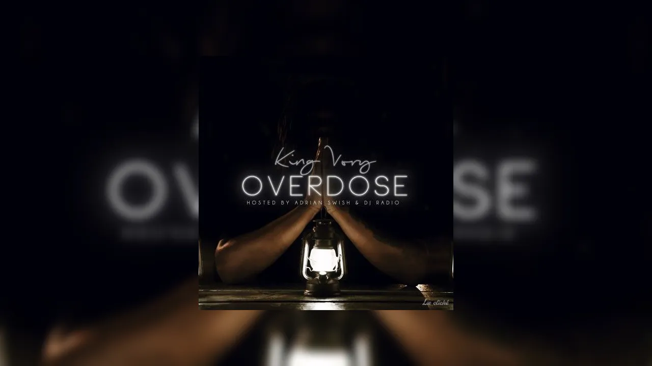 King Vory - Overdose Mixtape Hosted by DJ Adrian Swish, DJ Radio