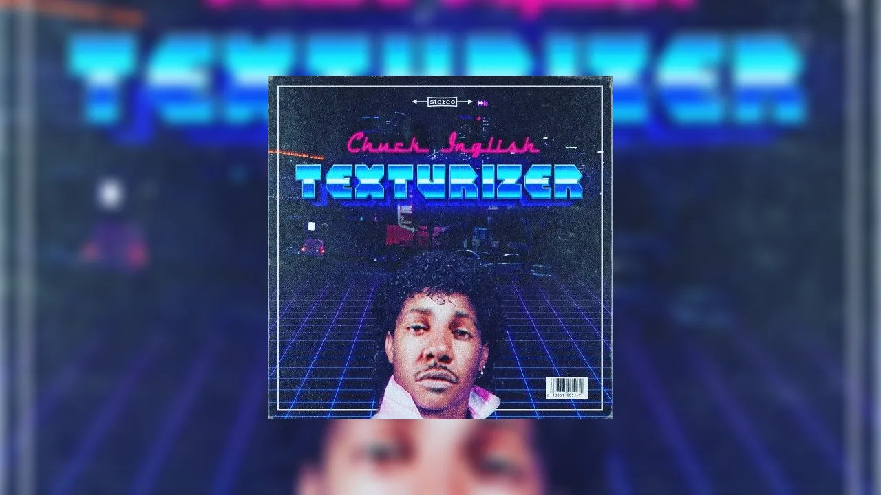 Chuck English - Texturizer Mixtape