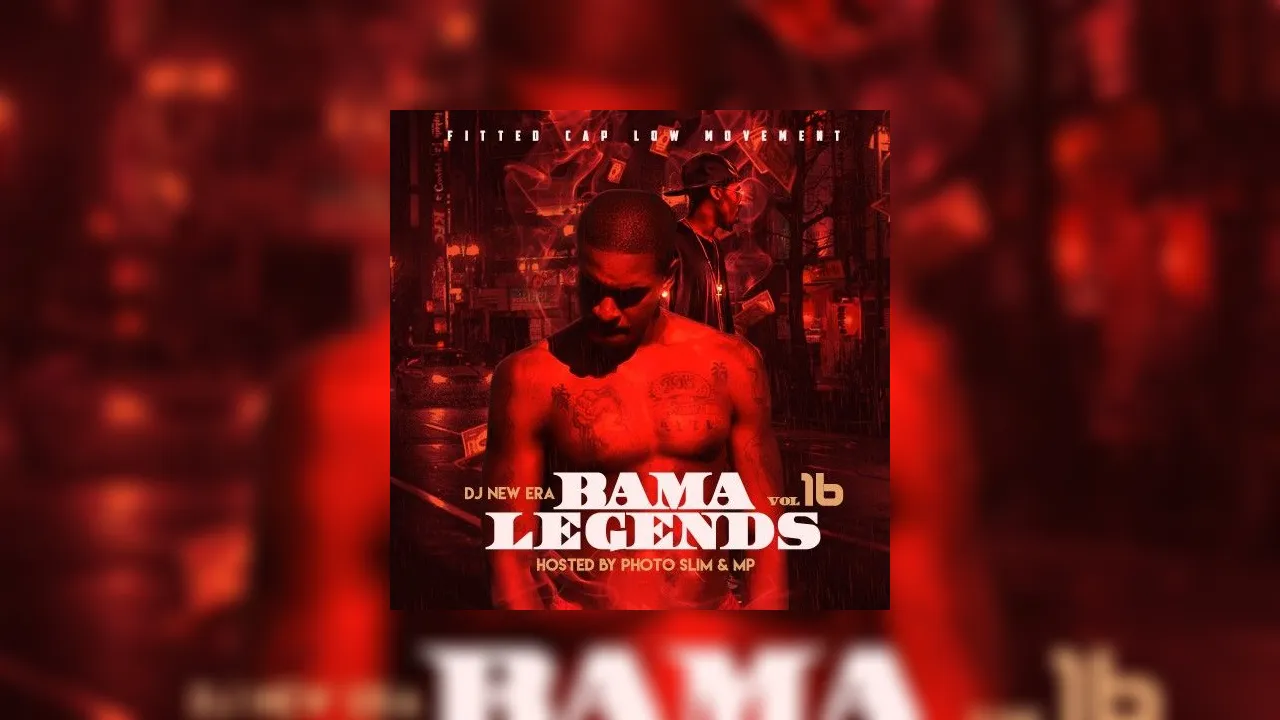 Bama Legends 16 (Hosted By Photo Slim & MP) Mixtape Hosted by DJ New Era