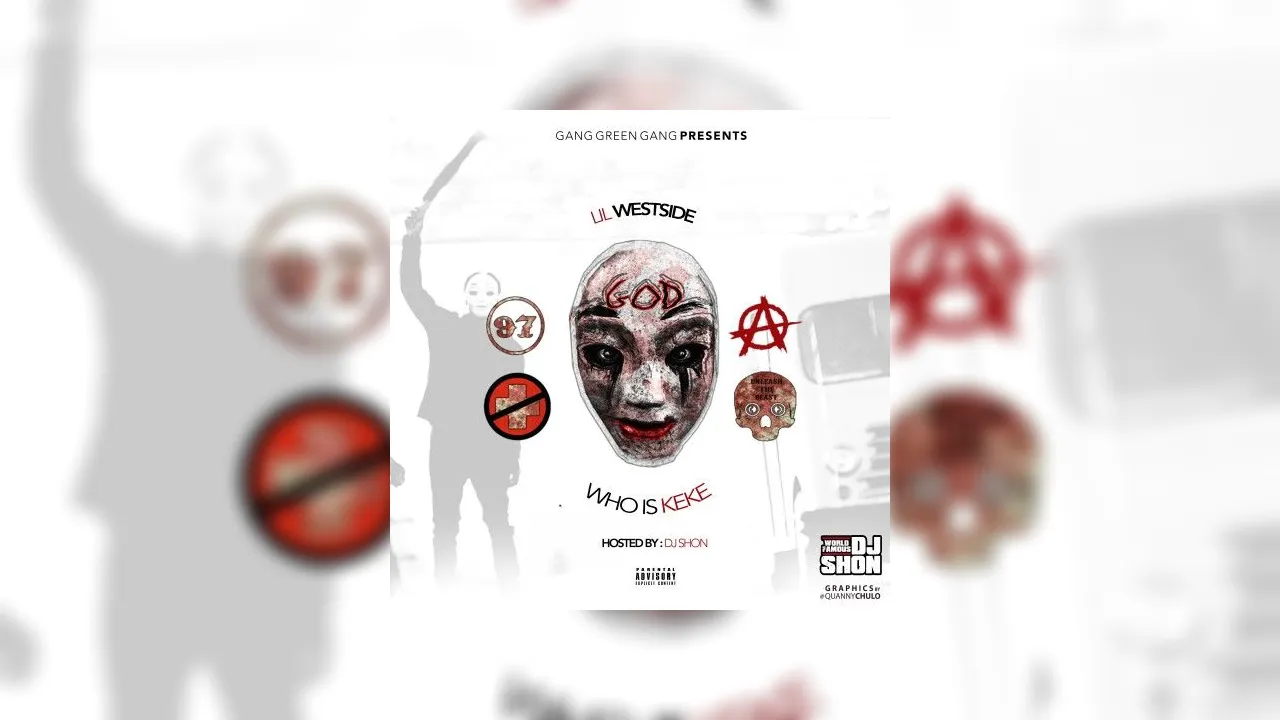 Lil Westside - Who Is KeKe Mixtape Hosted by DJ Shon