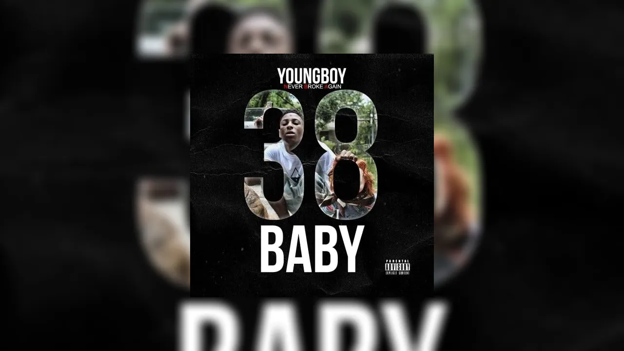 NBA YoungBoy - 38 Baby Mixtape Hosted by Never Broke Again