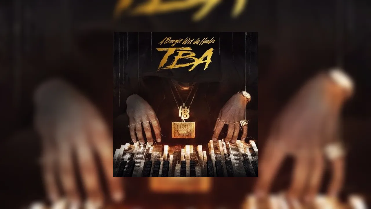 A Boogie Wit Da Hoodie - TBA Mixtape