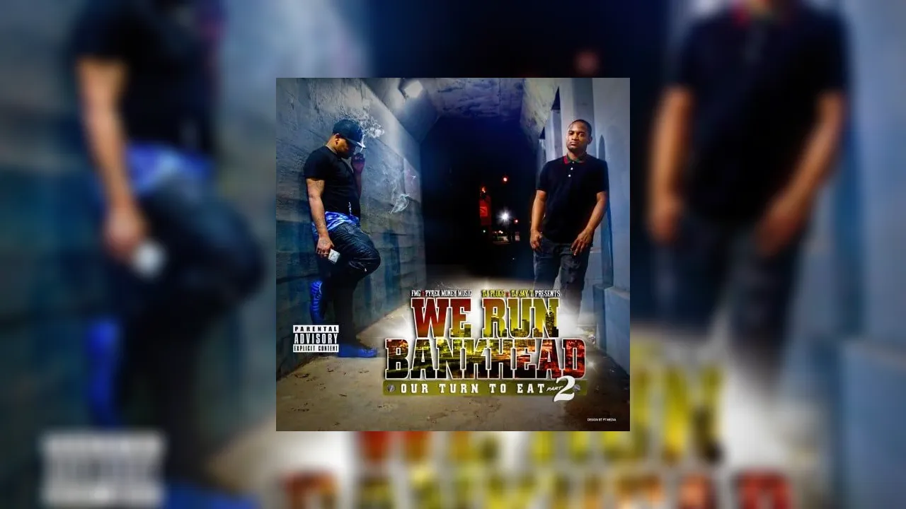FMG - We Run Bankhead (Our Turn To Eat Part 2) Mixtape Hosted by DJ Jay ...
