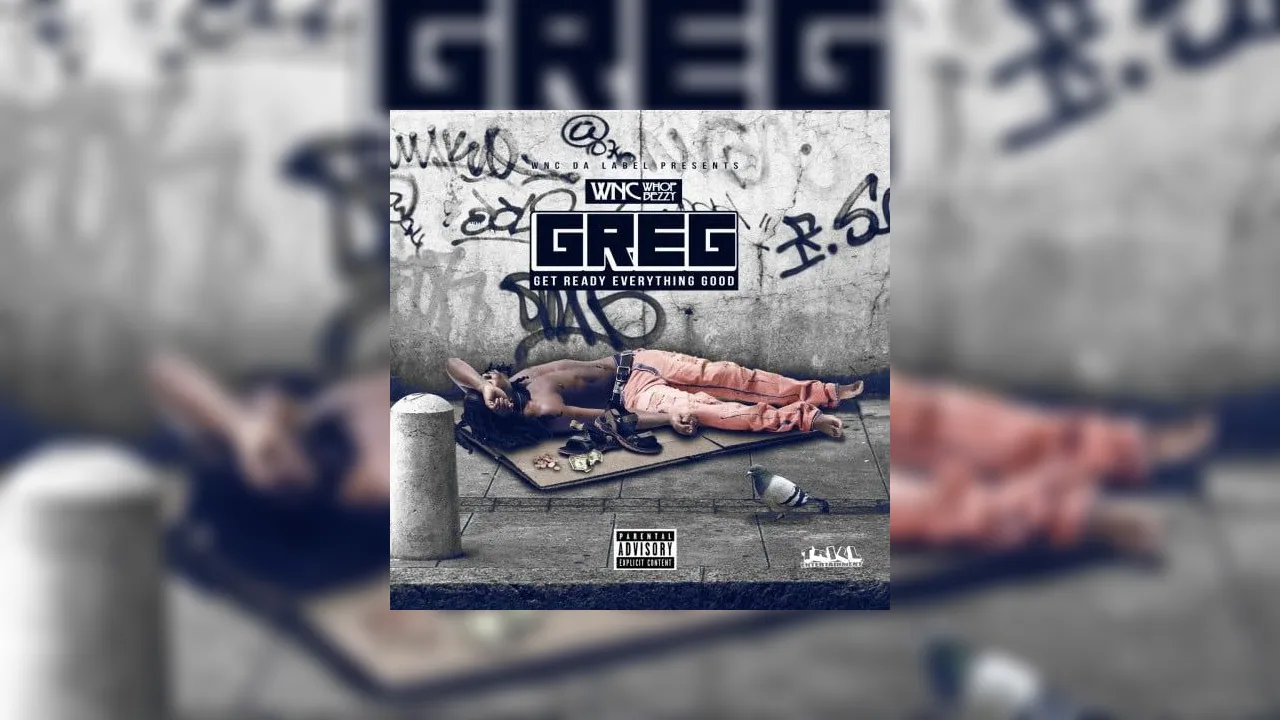 WNC Whop Bezzy - G.R.E.G. Mixtape