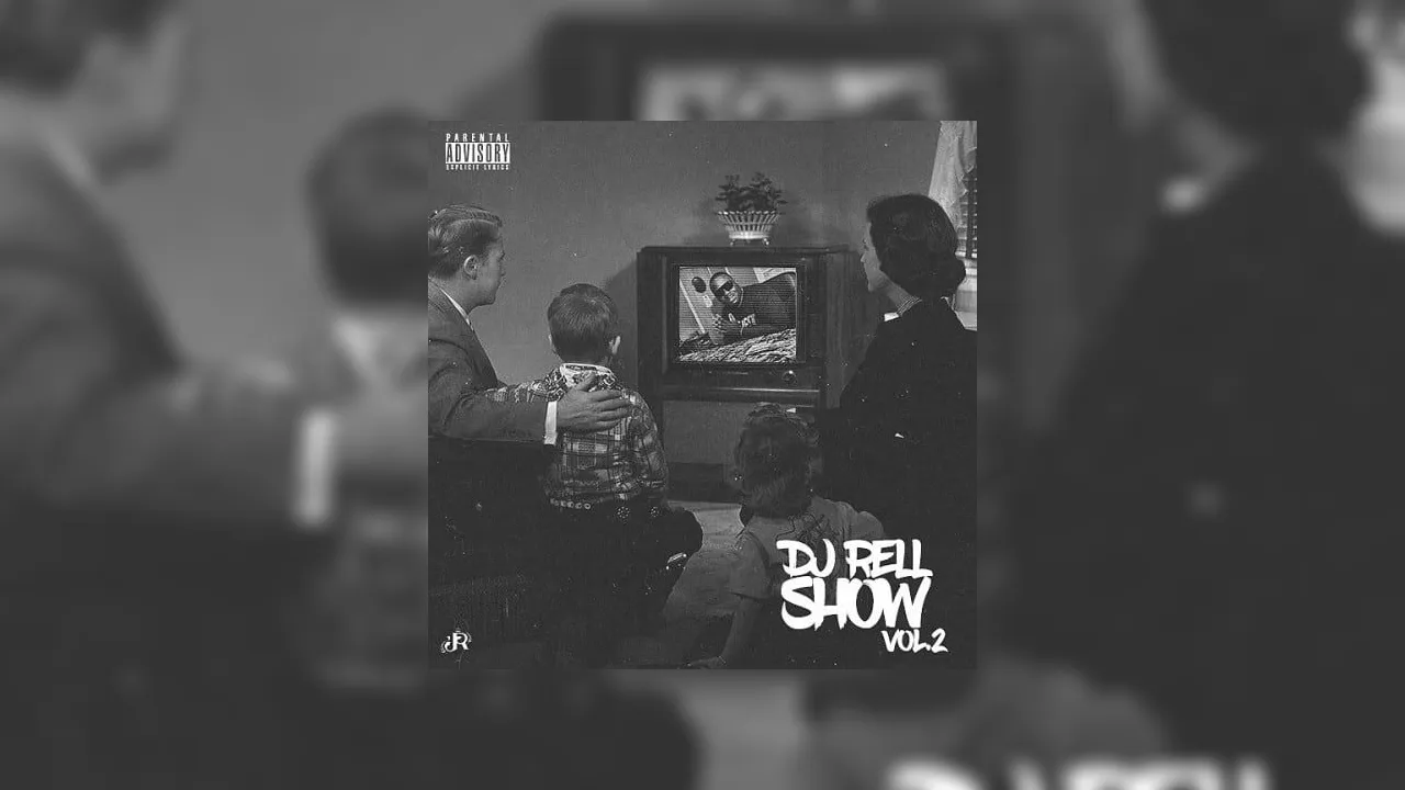 The DJ Rell Show v2 Mixtape Hosted by DJ Rell