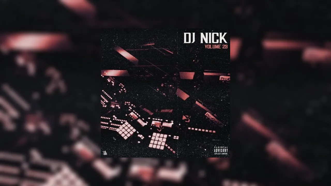 DJ Nick Radio 29 Mixtape Hosted by DJ Nick