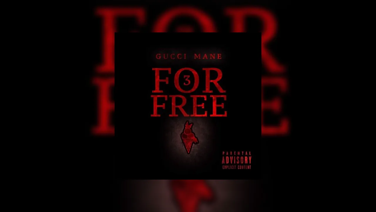 Gucci Mane - 3 For Free Mixtape