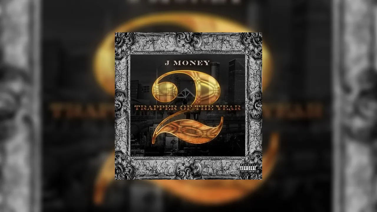 J Money - Trapper Of The Year 2 Mixtape