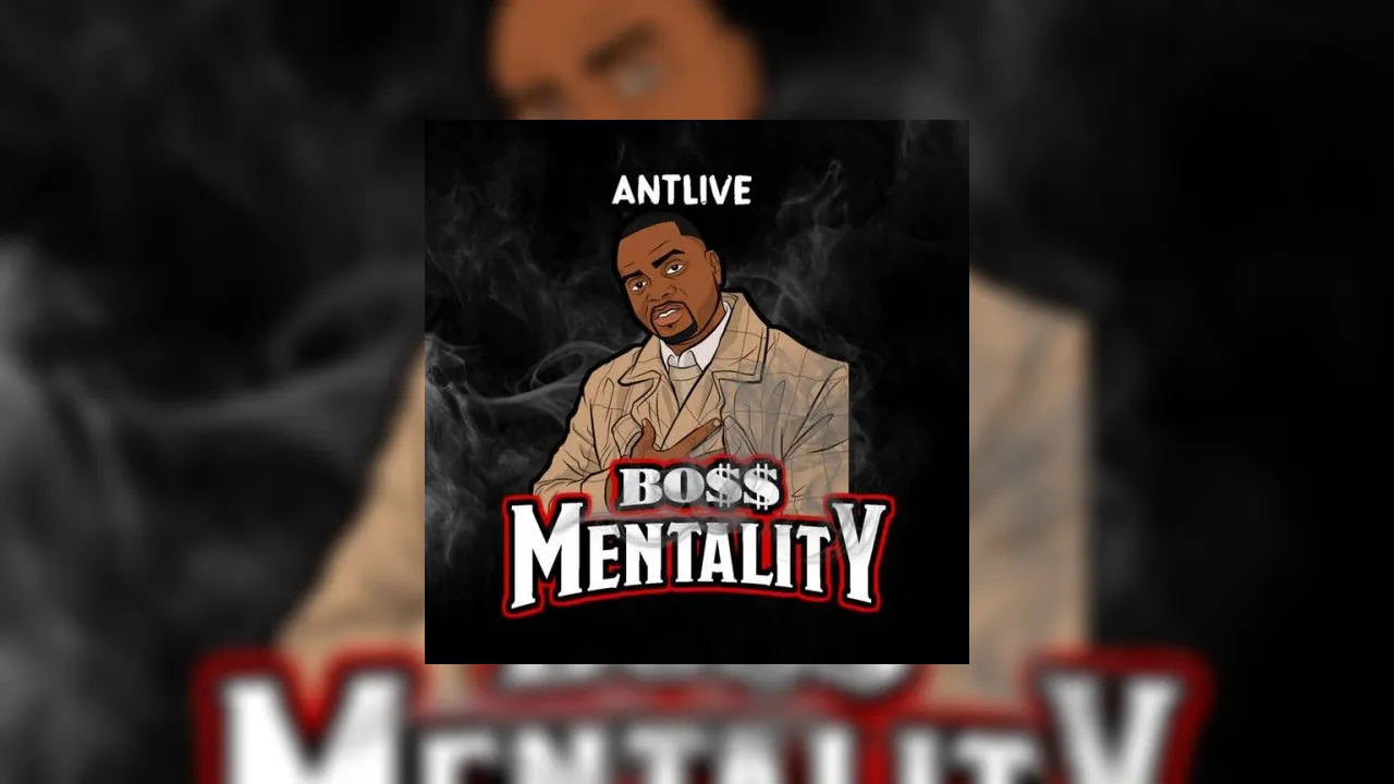 Antkive - Boss Mentality Mixtape