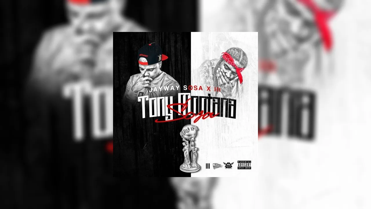 Jayway Sosa & III - Tony Montana Sosa Mixtape