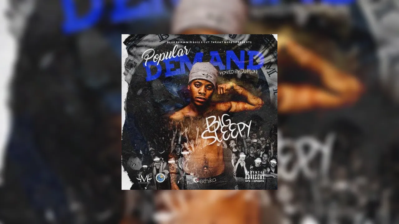 Blue Benjamin Sleepy - Popular Demand Mixtape Hosted by DJ Flow