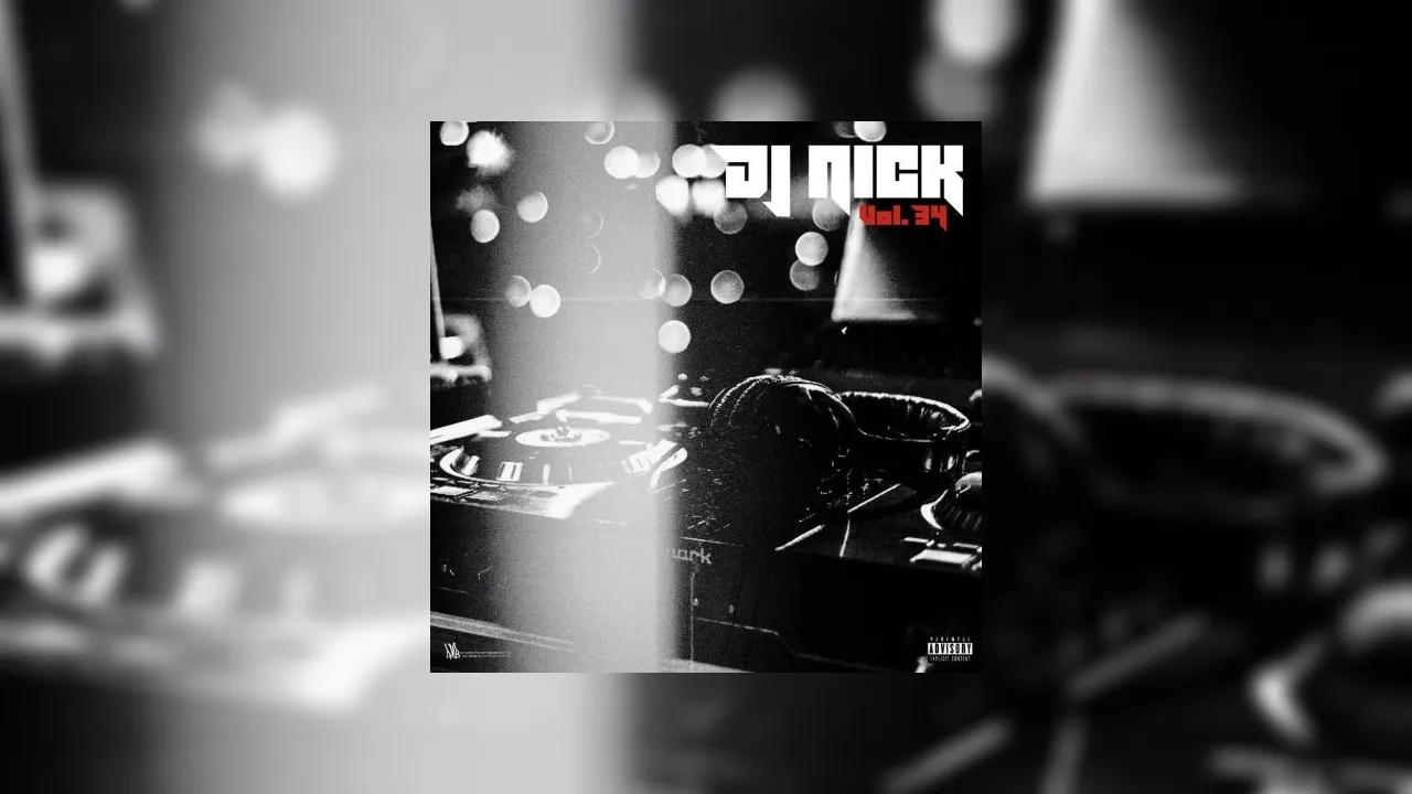 DJ Nick Radio 34 Mixtape Hosted by DJ Nick