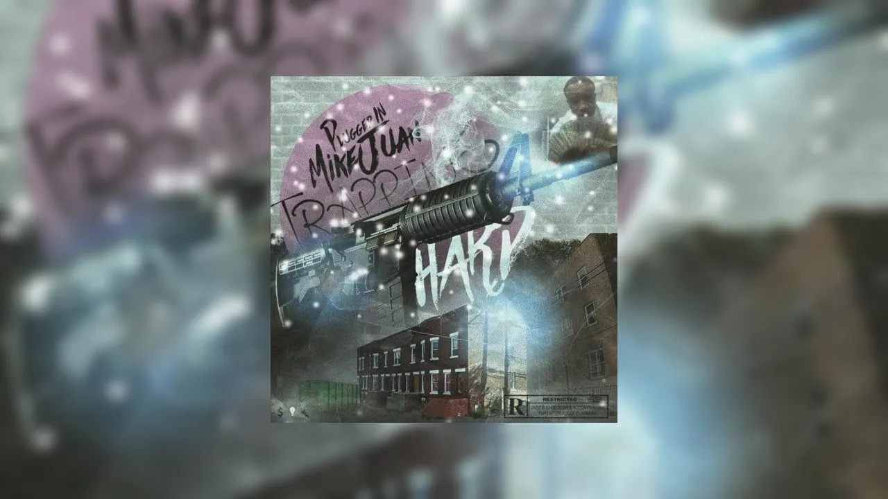 Mike Juan - Trapping Hard Mixtape