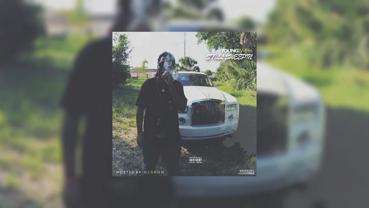Young Swiffa - Still Sweepin Mixtape Hosted by DJ Shon