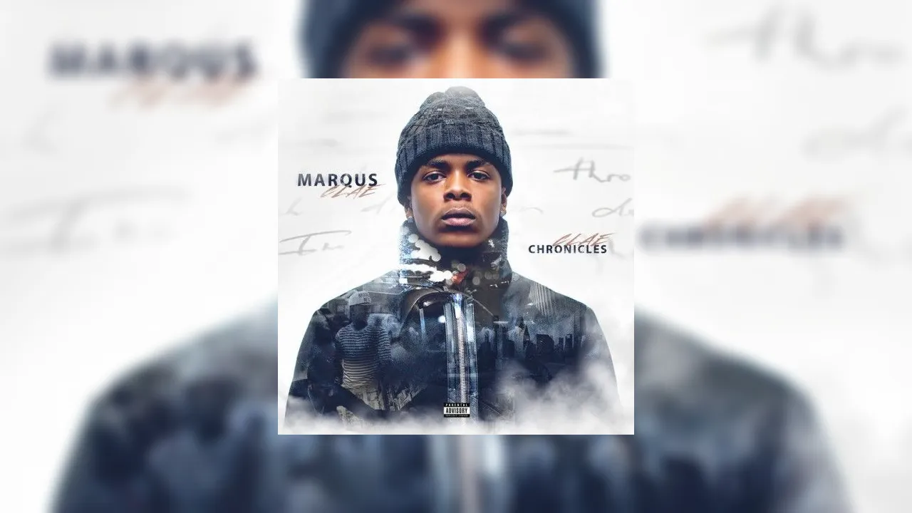 Marqus Clae - The Clae Chronicles Mixtape Hosted by No Limit Forever