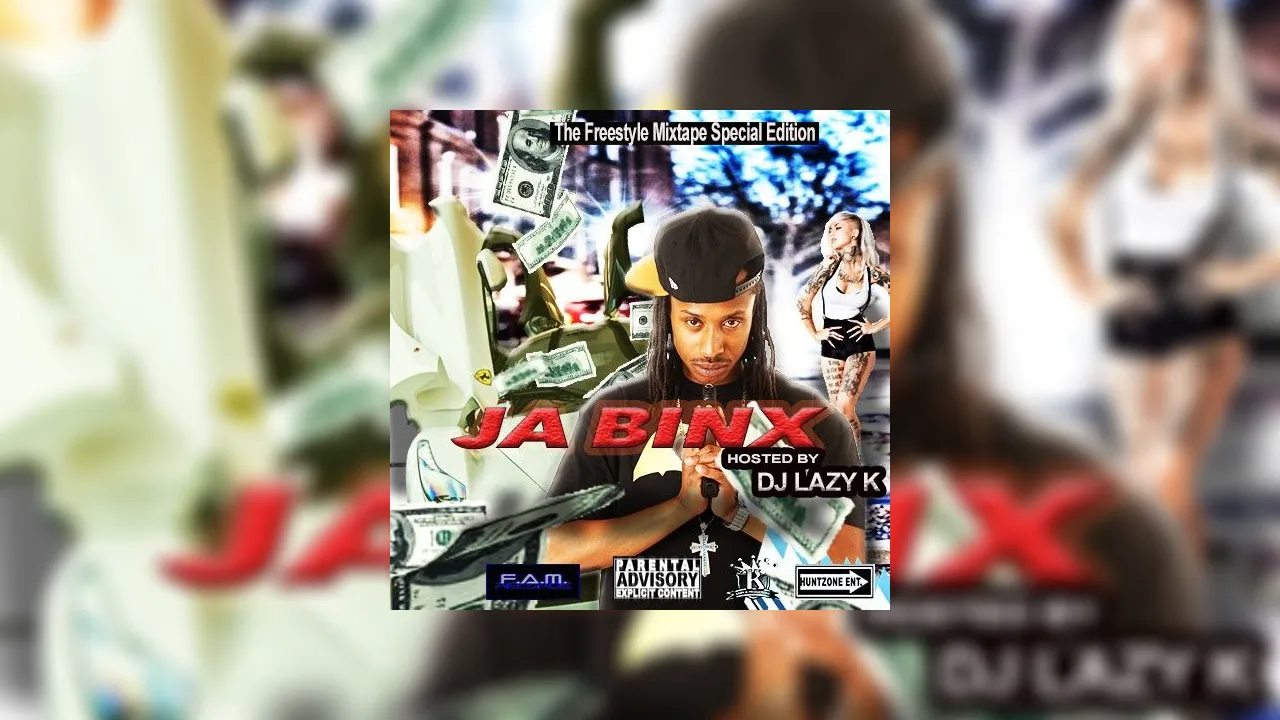 Ja Binx - The Freestyle Mixtape Mixtape Hosted by DJ Lazy K