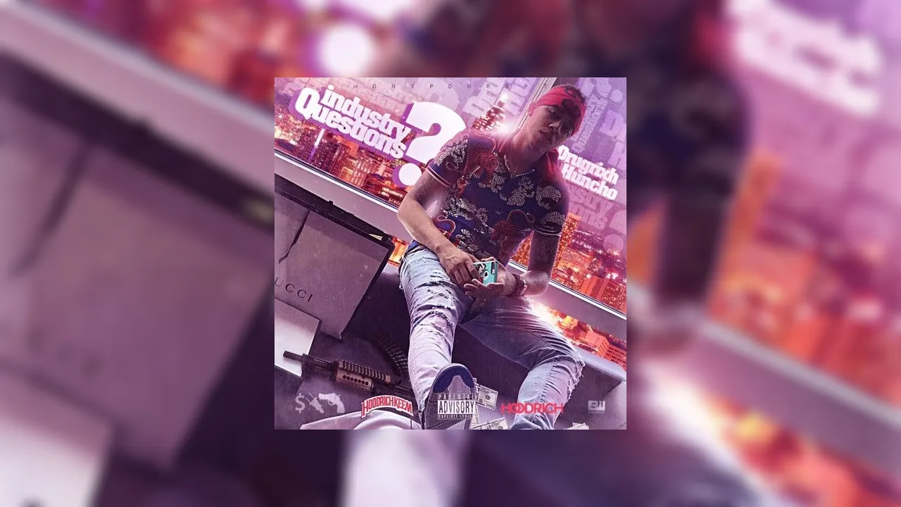 Drugrixh Huncho - Industry Questions Mixtape Hosted by Hoodrich Keem