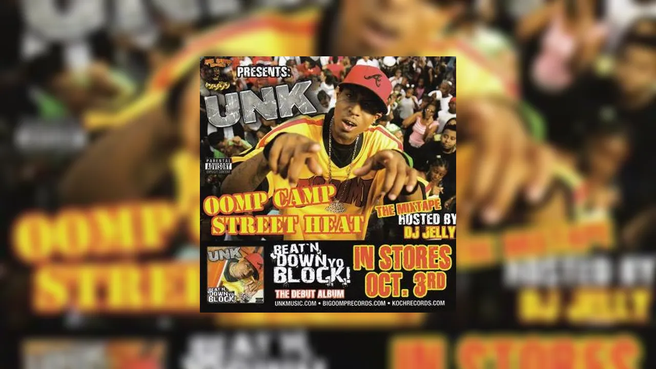 Unk - Oomp Camp Street Heat Mixtape Hosted by DJ Jelly
