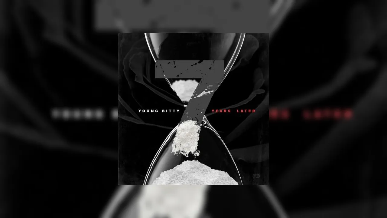 Young Bitty - 7 Years Later Mixtape