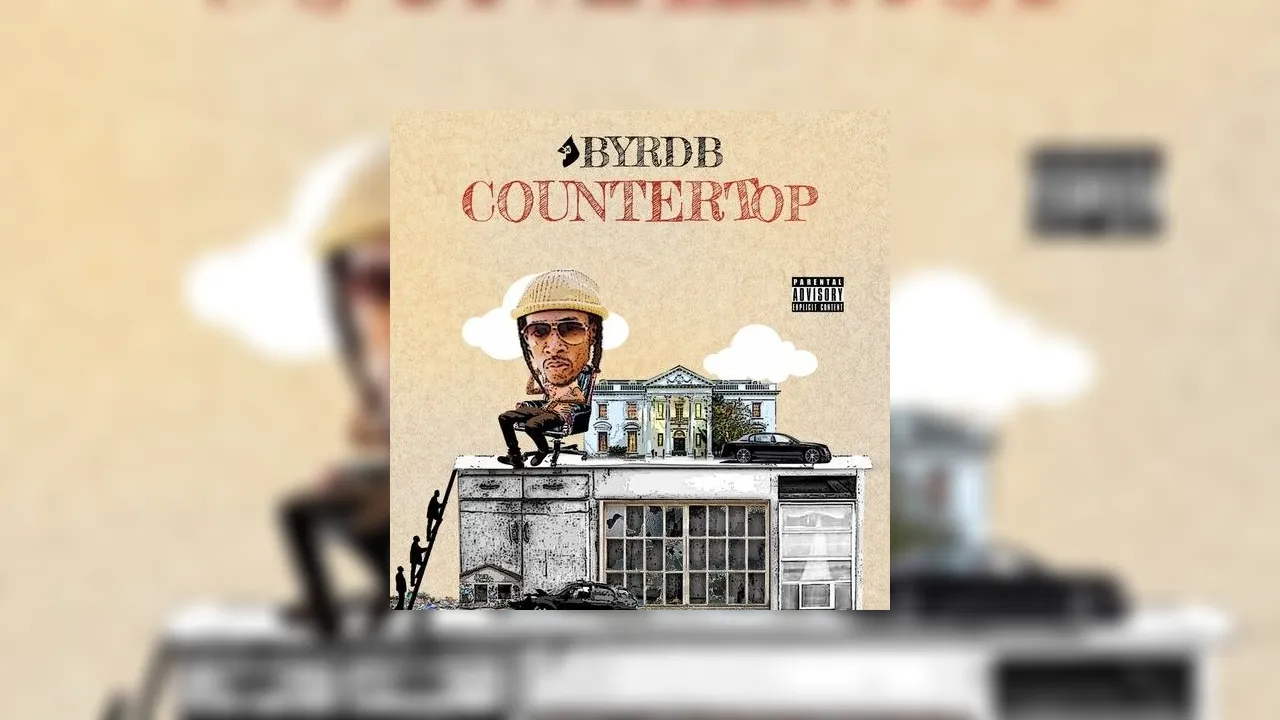 Byrd B - Counter Top Mixtape Hosted by DJ S.R., DJ Coop