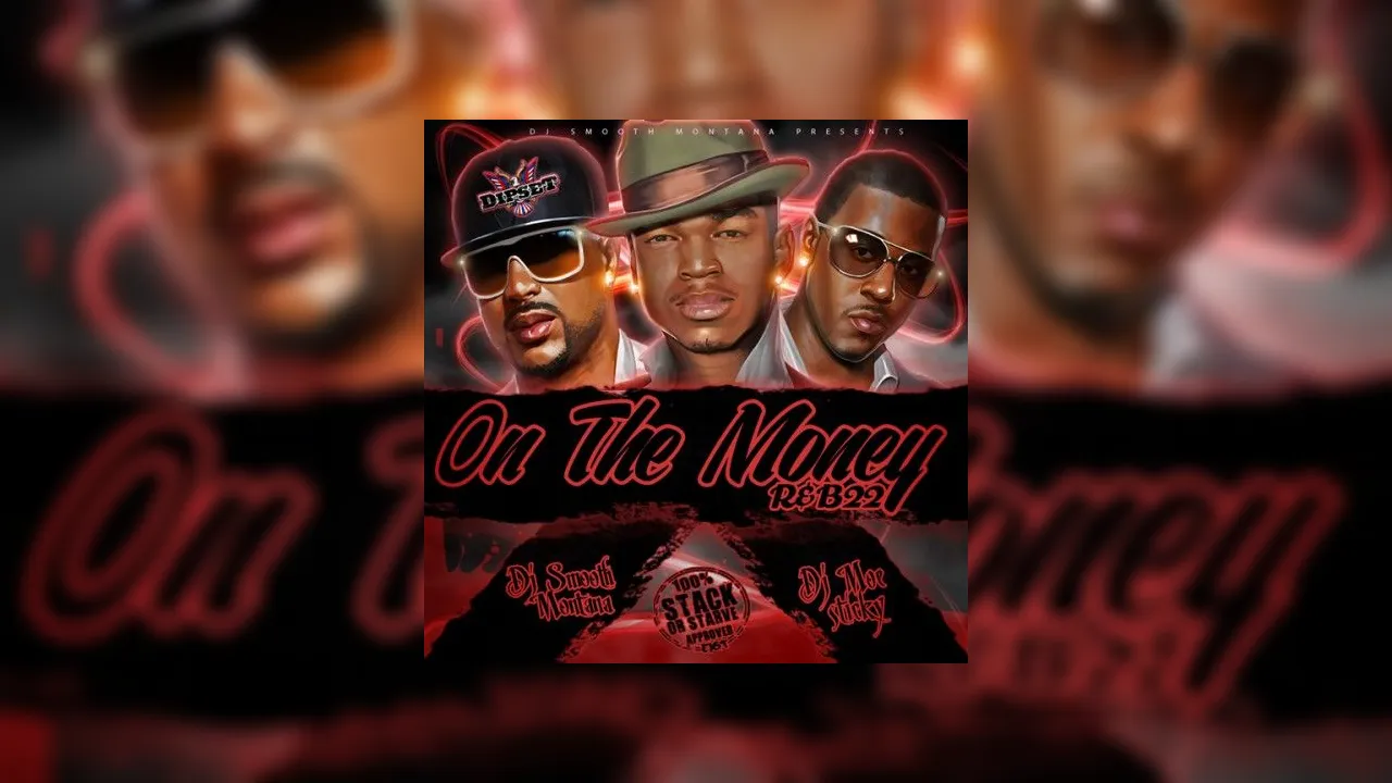 On The Money R&B 22 Mixtape Hosted by DJ Smooth Montana, DJ Moe Sticky