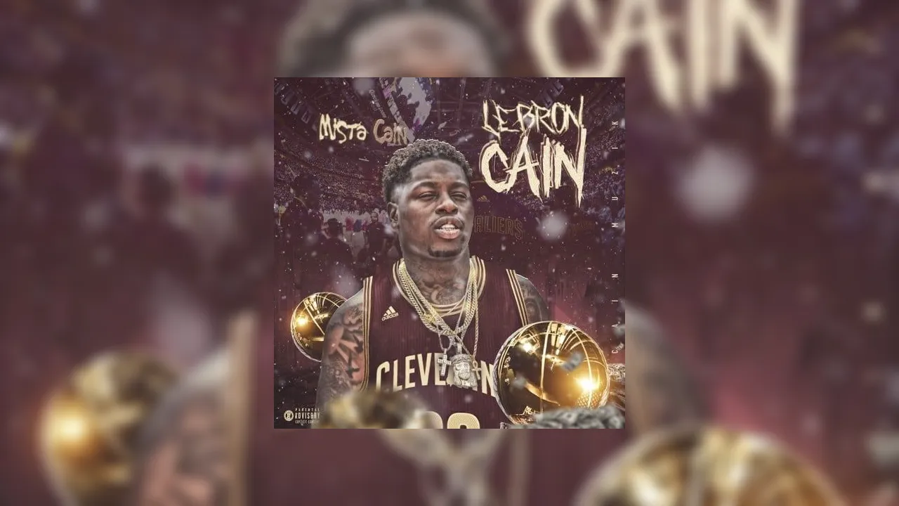 Mista Cain - LeBron Cain Mixtape