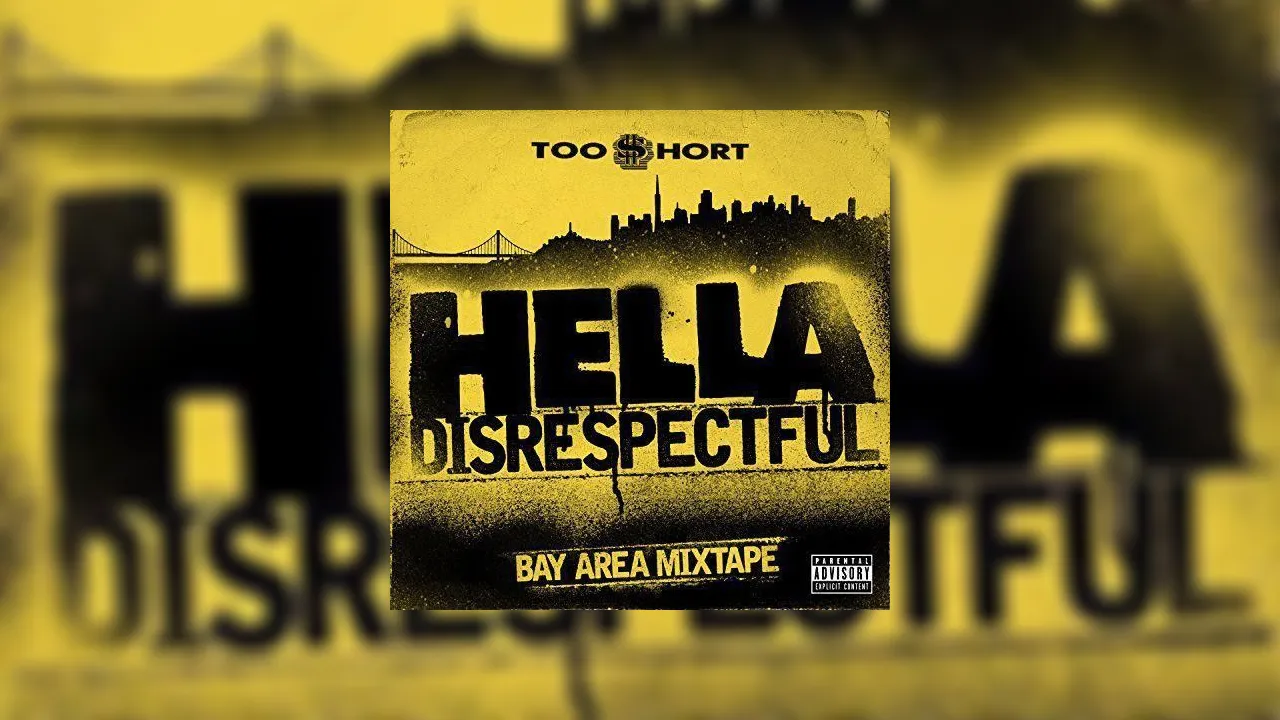 Too Short - Hella Disrespectful: Bay Area Mixtape Mixtape