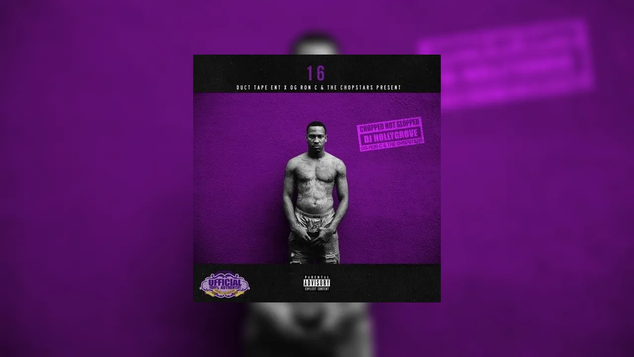Trouble - 16 (ChopNotSlopRemix) Mixtape Hosted by DJ Hollygrove, OG Ron ...
