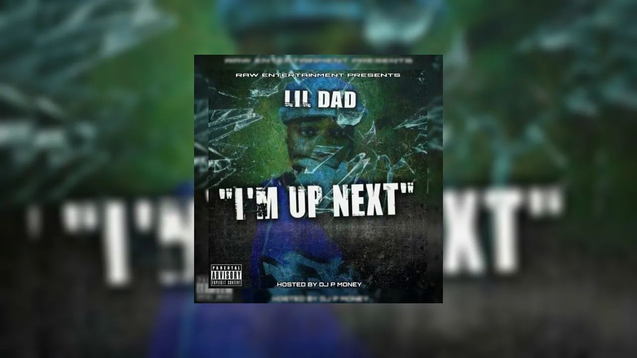 Lil Dad - I'm Up Next Mixtape