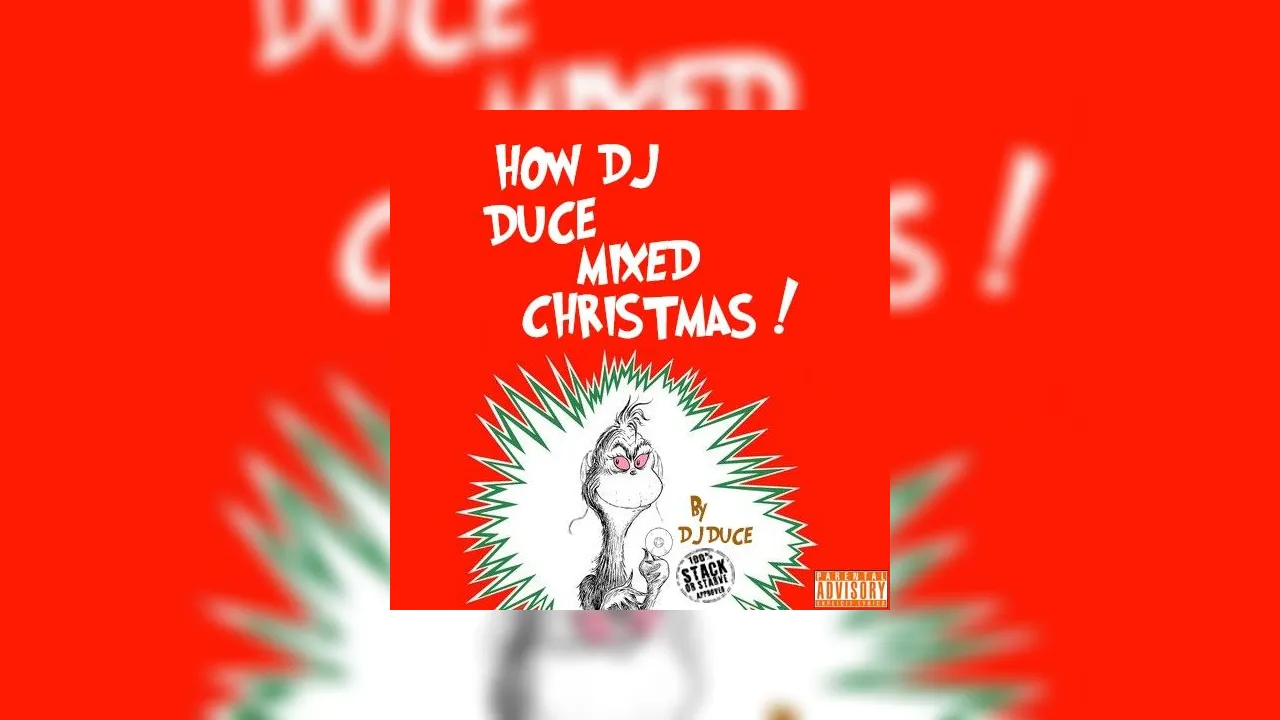 How DJ Duce Mixed Christmas Mixtape Hosted by DJ Duce, Stack Or Starve