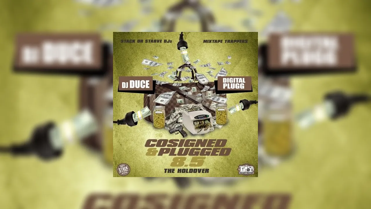 Co-Signed & Plugged 8.5 (The Holdover) Mixtape Hosted by DJ Duce ...