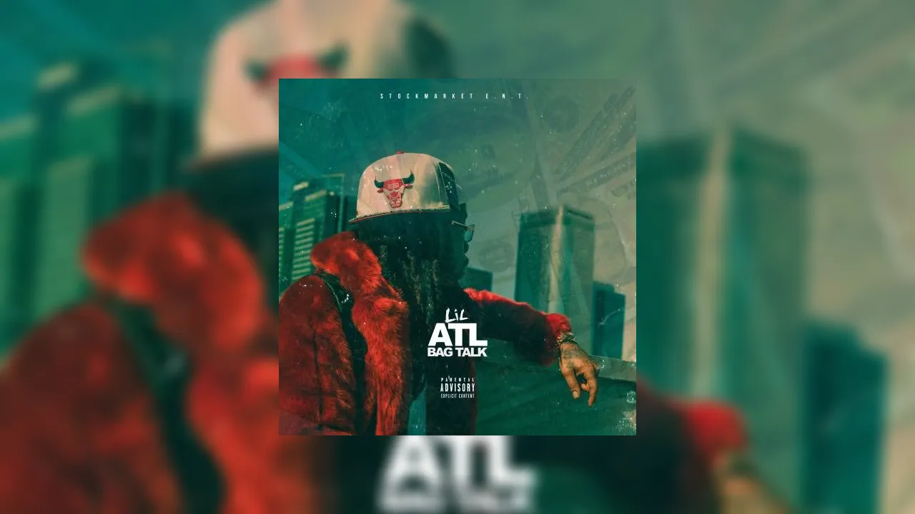 Lil ATL - Bag Talk Mixtape Hosted by DJ Omezy