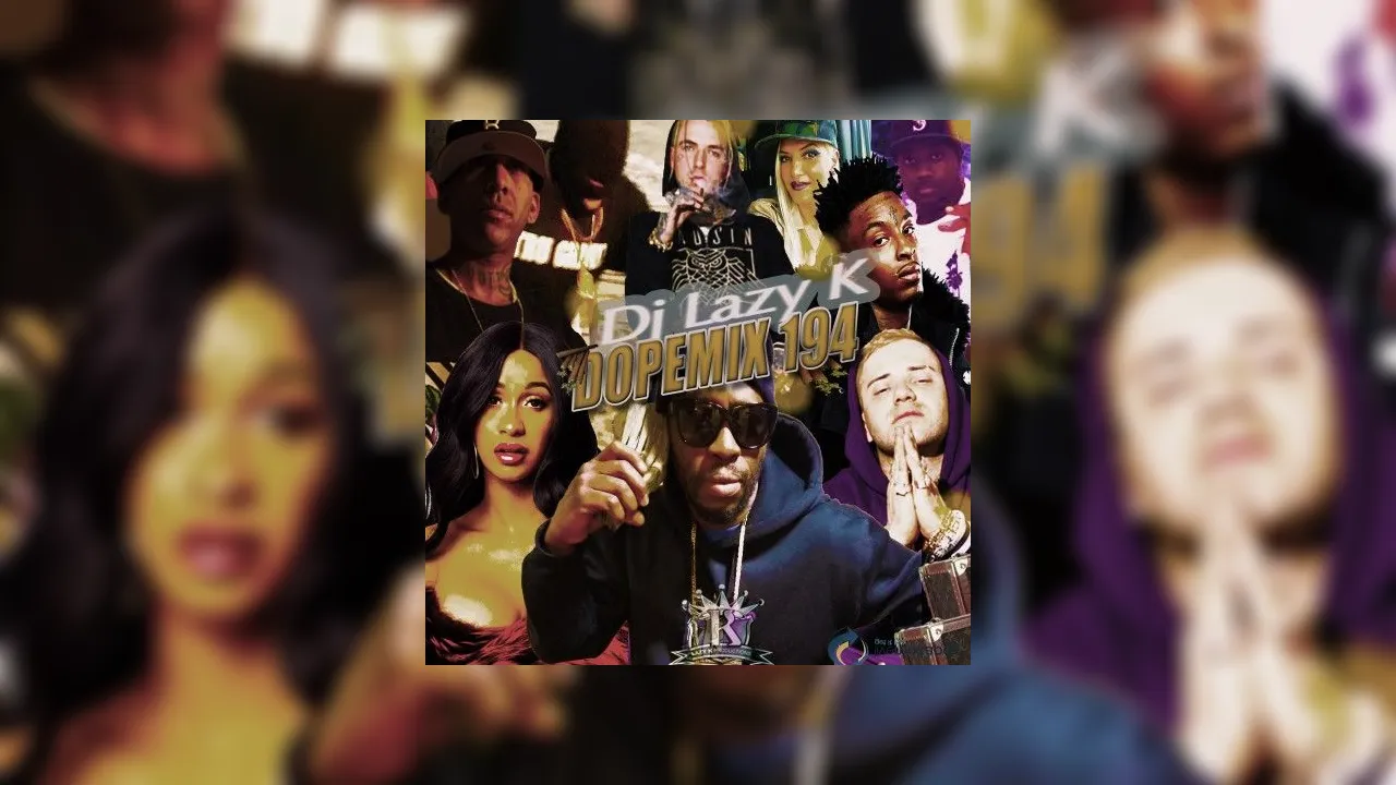 Dope Mix 194 Mixtape Hosted by DJ Lazy K