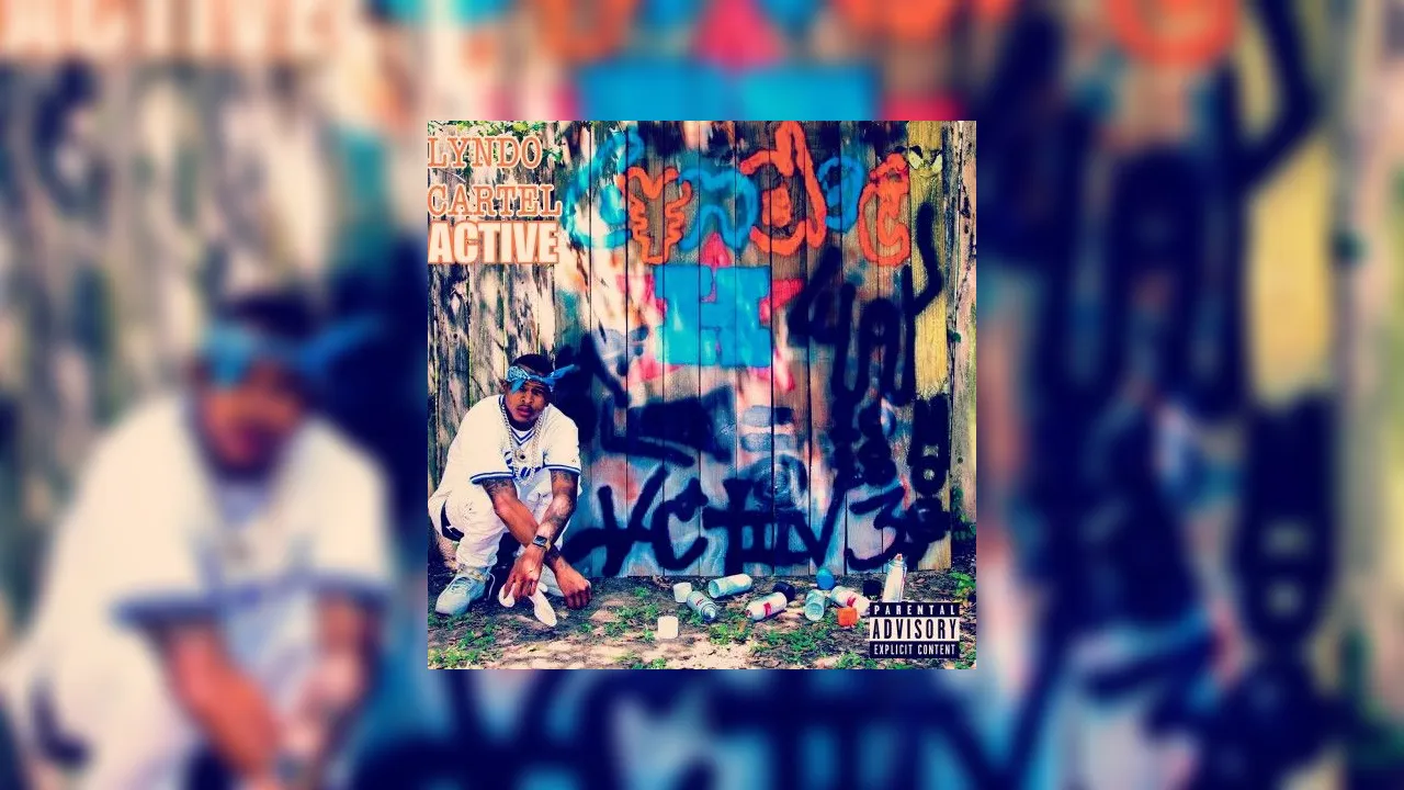 Lyndo Cartel - Active Mixtape Hosted by DJ Jon Wells