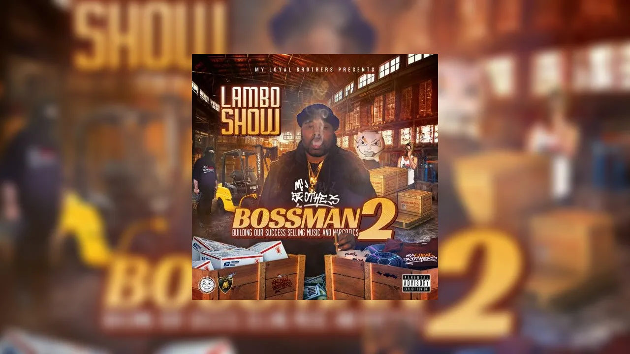 Lambo Show - Bossman 2 Mixtape