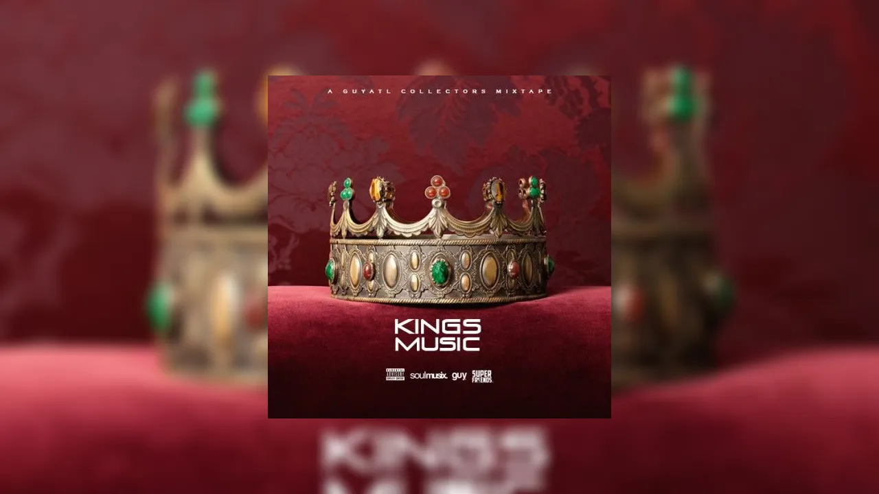 Kings Music Mixtape Hosted by GuyATL, SoulMusix