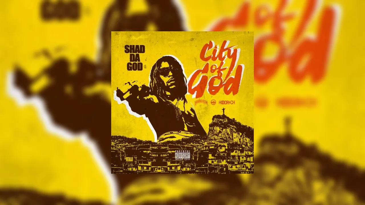 Shad Da God - City Of God Mixtape Hosted by Hoodrich Keem, DJ Bandz
