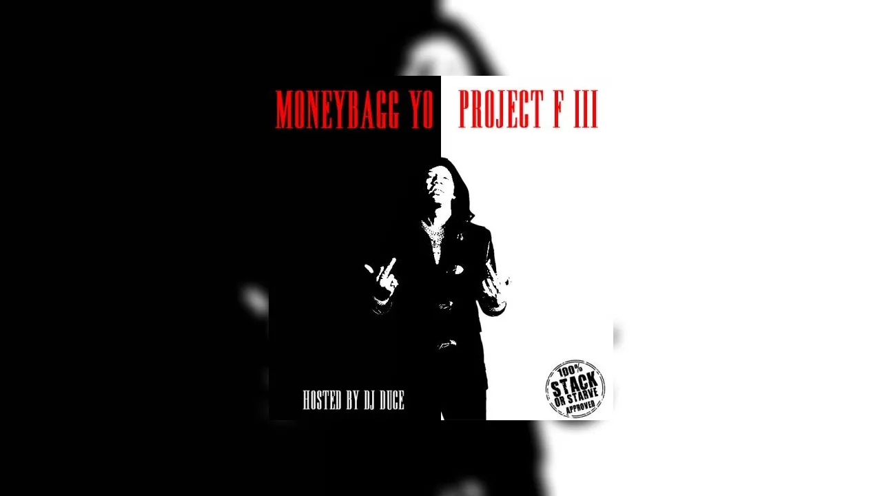 Project F 3 Mixtape Hosted by DJ Duce, Stack Or Starve